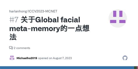 关于global Facial Meta Memory的一点想法 · Issue 7 · Harlanhongiccv2023 Mcnet