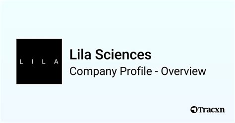 Lila Sciences 2025 Company Profile Team Funding And Competitors Tracxn
