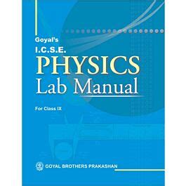 Raajkart Com Goyal Brothers ICSE Physics Lab Manual For Class 9 Buy Books Online At Best Price