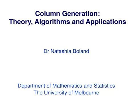 Ppt Column Generation Theory Algorithms And Applications Powerpoint