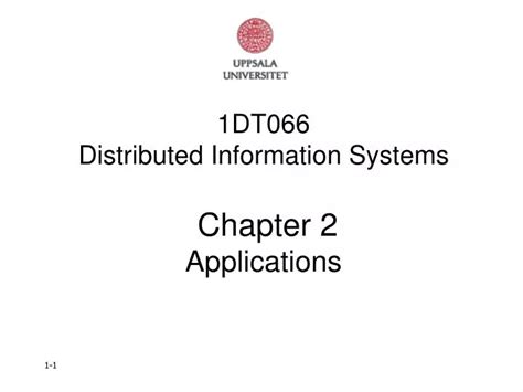 Ppt 1dt066 Distributed Information Systems Chapter 2 Applications Powerpoint Presentation Id