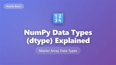 Numpy Data Types Dtype Explained Complete Guide For Beginners Youtube