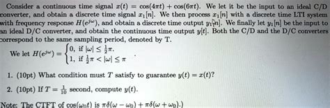 solved consider a continuous time signal z t cos 4nt cos 6rt