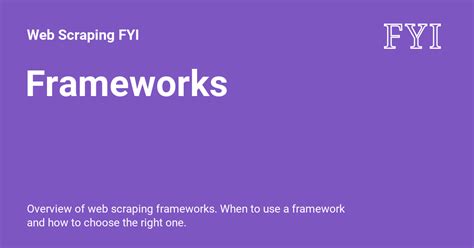 Frameworks Web Scraping Fyi
