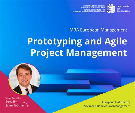 Prototyping And Agile Project Management The European Institute For Advanced Behavioural