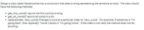 Solved Design A Class Called Sentence That Has A Constructor