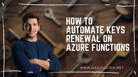 How To Automate Keys Renewal On Azure Functions David Guida