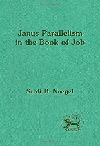 Janus Parallelism In The Book Of Job By Scott B Noegel Goodreads