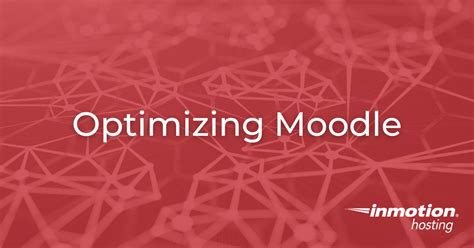 Optimizing Moodle Reliable Elearning Hosting Solutions