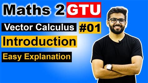 Vector Calculus Introduction Mathematics 2 New Syllabus Maths 2 Gtu Youtube