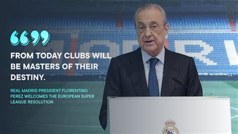 European Super League Real Madrid Chief Florentino Perez Reveals Plan