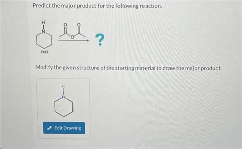 solved predict the major product for the following reaction