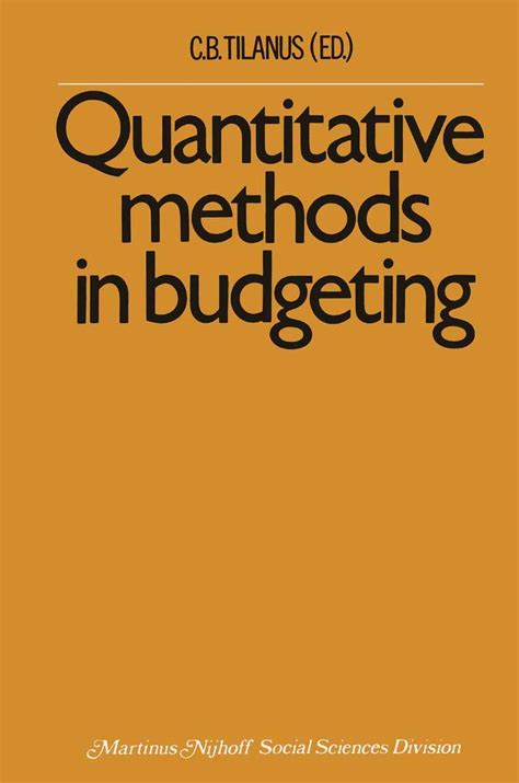Quantitative Methods In Budgeting 9781461343752 Tilanus Cb Books