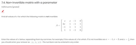 Solved 74 Non Invertible Matrix With A Parameter 00100