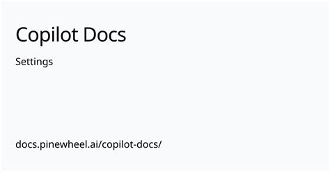 Settings Copilot Docs