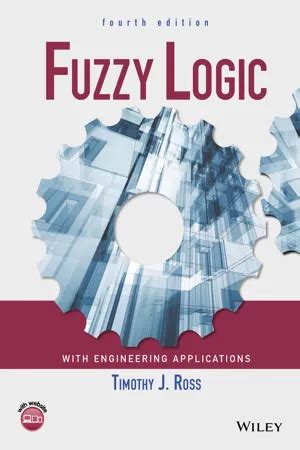 PDF Fuzzy Logic With Engineering Applications By Timothy J Ross Th Edition