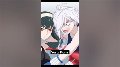 Yor Vs Fiona 🥊 O Yor X Fiona ️ Youtube