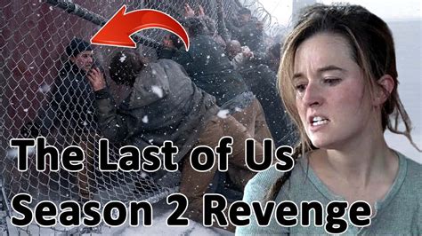 The Last Of Us Season 2 Episode 2 Recap Revenge Through The Valley