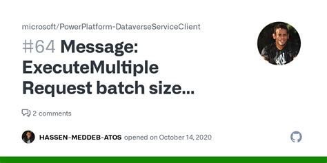 Message Executemultiple Request Batch Size Exceeds The Maximum Batch Size Allowed · Issue 64