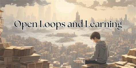 TGA Foundations Open Loops And Learning