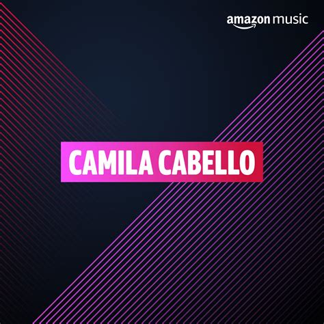 Camila Cabello Sur Amazon Music Unlimited