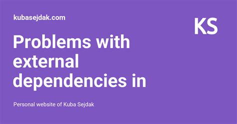 Problems With External Dependencies In C