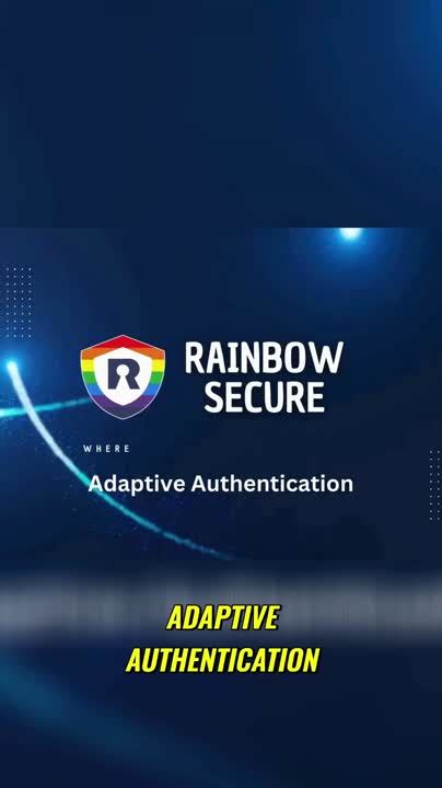 Rainbow Secure On Linkedin Adaptiveauthentication Mfa Cyberdefense Enterprisesecurity…