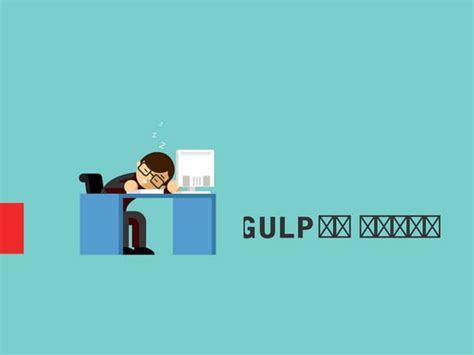 Laziness With Gulp Ppt