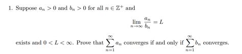 Solved 1 Suppose An 0 And Bn 0 For All N E Z And Lim Chegg Com