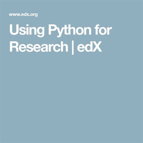 Using Python For Research Edx Python Research How To Use Python