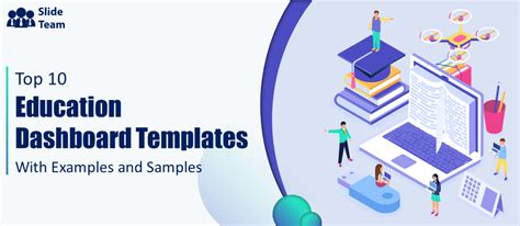 Top 10 Education Dashboard Templates With Examples And Samples