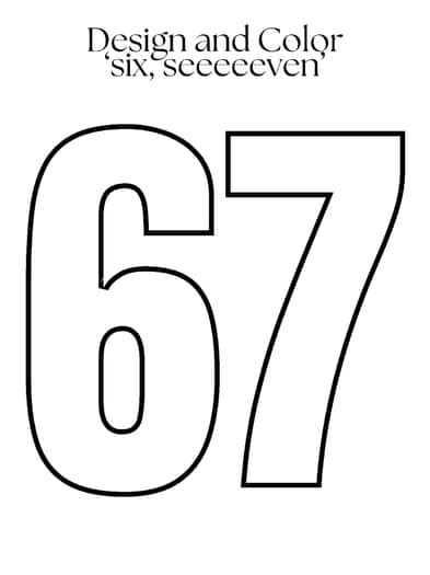 Six Seven 67 Writing Math And Coloring Page By Sierra Fratto Tpt