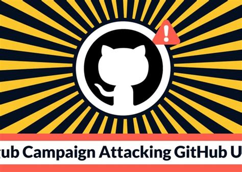 Gitgub Campaign Attacking Github Users To Steal Login Credentials Cyber Affairs