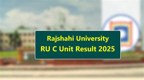 Ru C Unit Result 2025 Merit And Waiting List