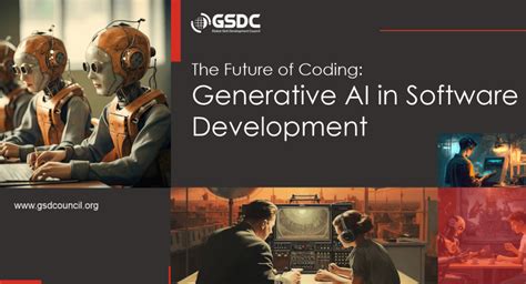 The Future Of Coding Generative Ai In Software Development