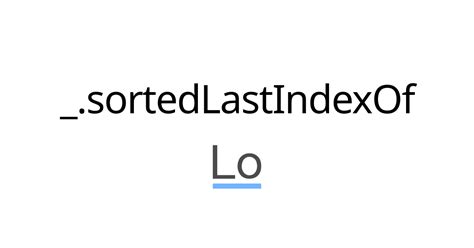 Sortedlastindexof Lodash Documentation