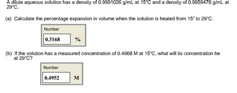 Solved A Dilute Aqueous Solution Has A Density Of 0 9991026