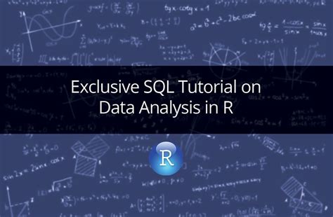 Exclusive Sql Tutorial On Data Analysis In R Rrstats