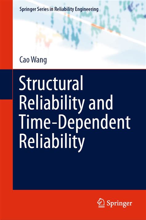 Structural Reliability And Time Dependent Reliability Springer Series