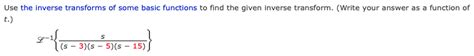 Solved Use The Inverse Transforms Of Some Basic Functions To Chegg