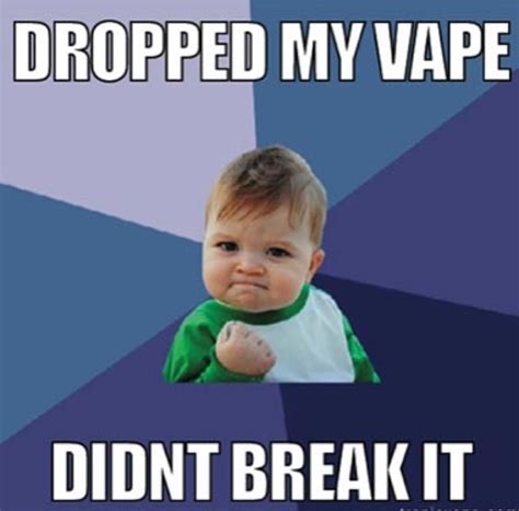 Memes Vape 25 Hilarious Vaping Memes That Prove Vapers Are Awesome