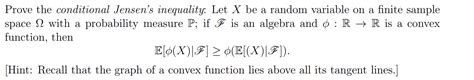 Solved Prove The Conditional Jensen S Inequality Let X Be Chegg