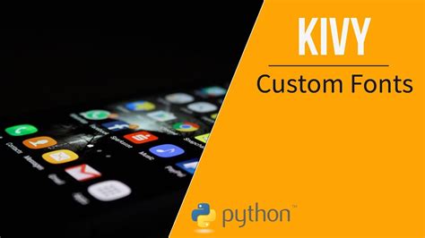 Python Kivy Tutorial Use Custom Fonts In Kivy Youtube
