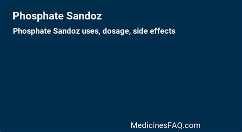 Phosphate Sandoz Uses Dosage Side Effects Food Interaction And Faq
