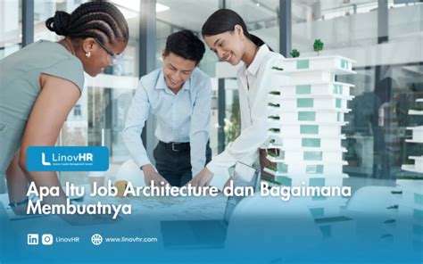 Apa Itu Job Architecture Dan Bagaimana Membuatnya Blog