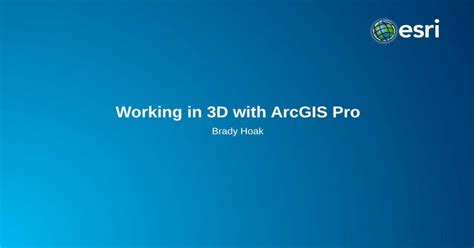 Pdf Working In 3d With Arcgis Pro Esri · 3d Platform Overview • 3d Cities Workflow 2d To 3d