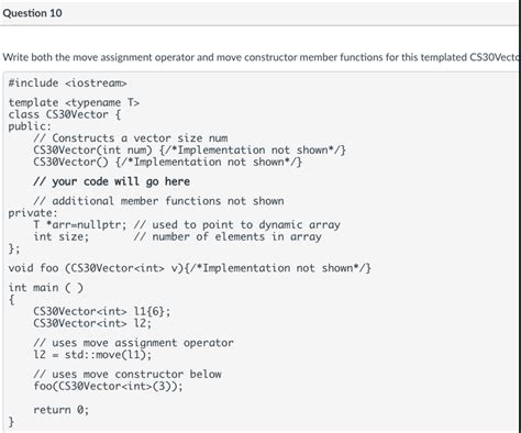 solved question 10 write both the move assignment operator