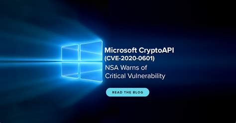 Microsoft Cryptoapi Cve 2020 0601 Nsa Warns Of Critical Vulnerability Armis