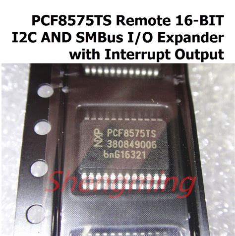 PCF8575 Remote 16 BIT I 2C AND SMBus I O Expander With Interrupt Output