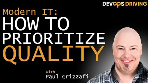 Devops Driving On Linkedin Modern It How To Prioritize Quality